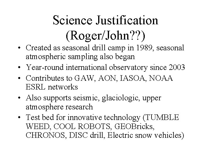 Executive Summary Roger Summit Station is an essential