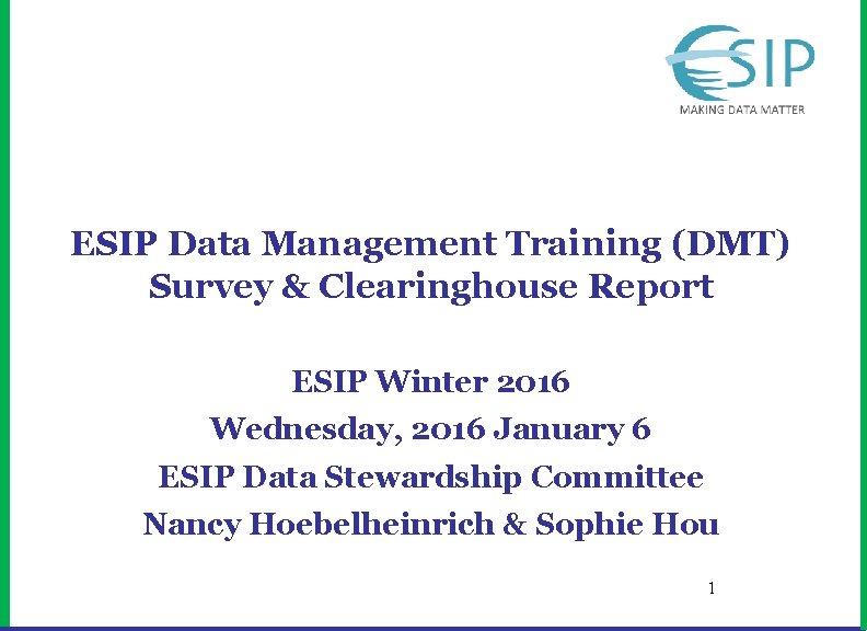 ESIP Data Management Training DMT Survey Clearinghouse Report