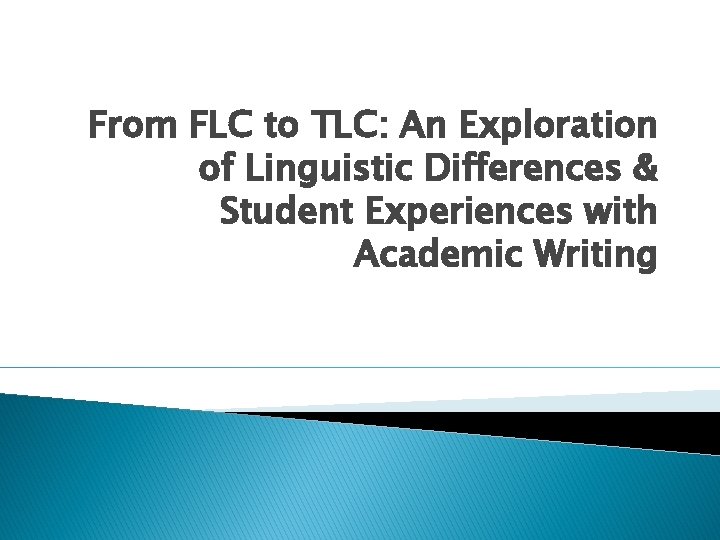 From FLC to TLC An Exploration of Linguistic