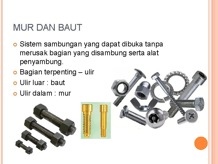 ELEMEN MESIN BAUT DAN MUR MUR DAN BAUT