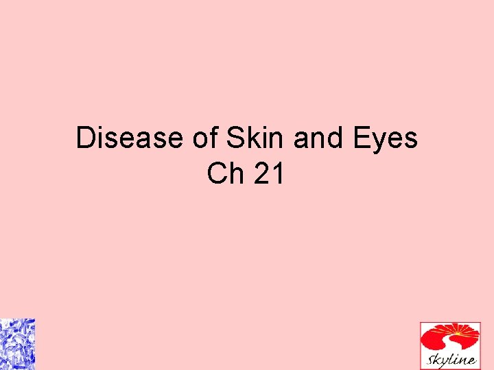 Disease of Skin and Eyes Ch 21 Necrotizing