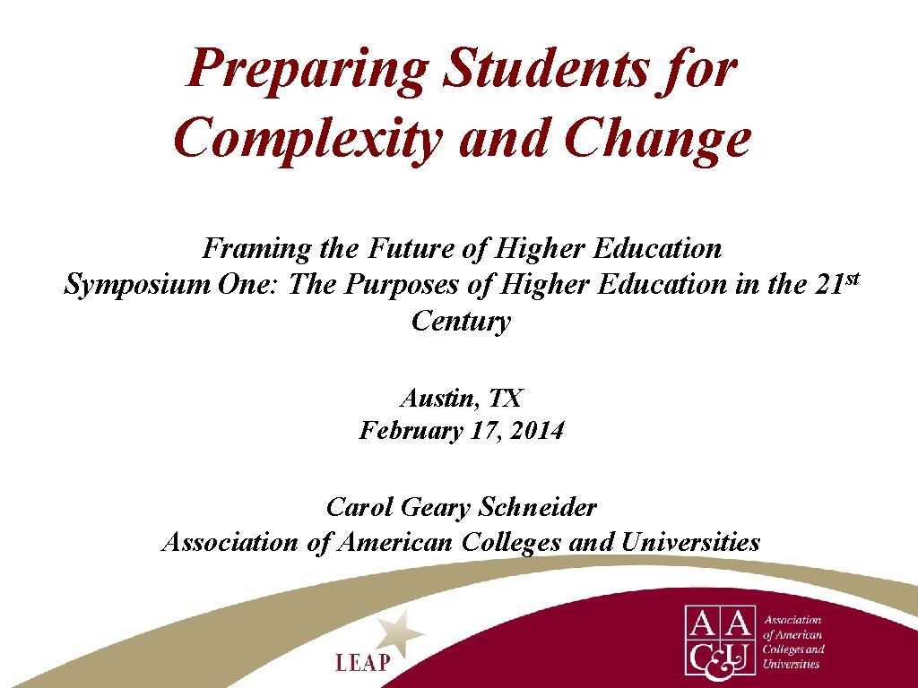 Preparing Students for Complexity and Change Framing the