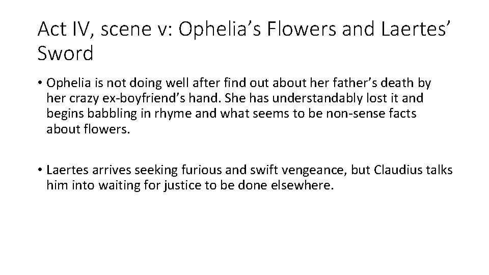 Act IV scene v Ophelias Flowers and Laertes