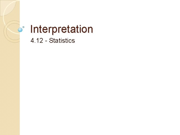 Interpretation 4 12 Statistics Interpreting Slope in Context