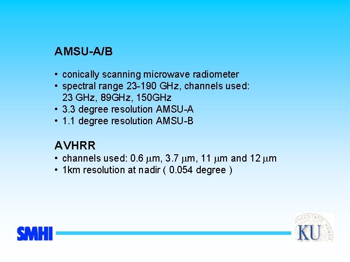 Precipitation Classification and Analysis from AMSU Ralf Bennartz