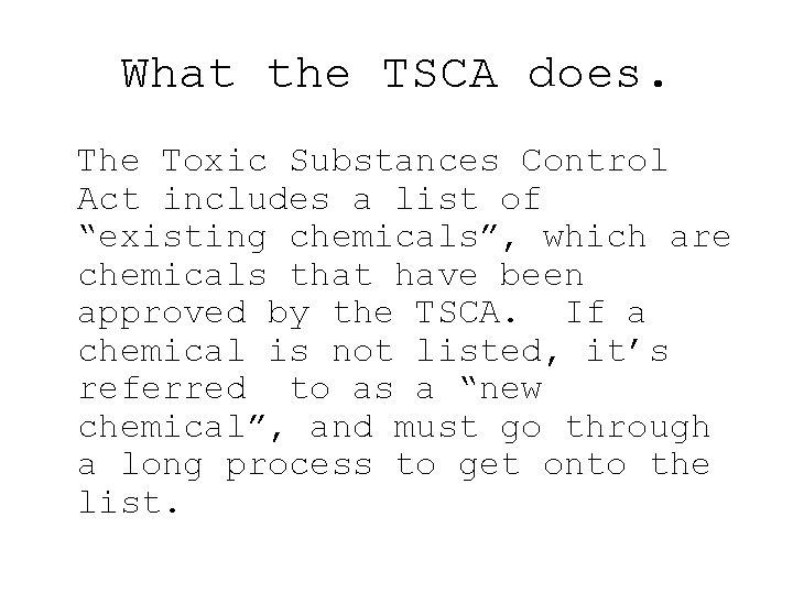 Toxic Substances Control Act of 1976 What is