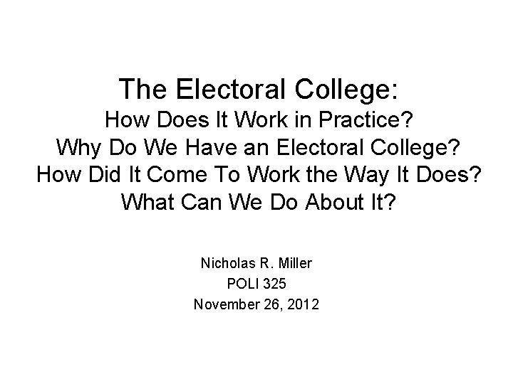 The Electoral College How Does It Work in