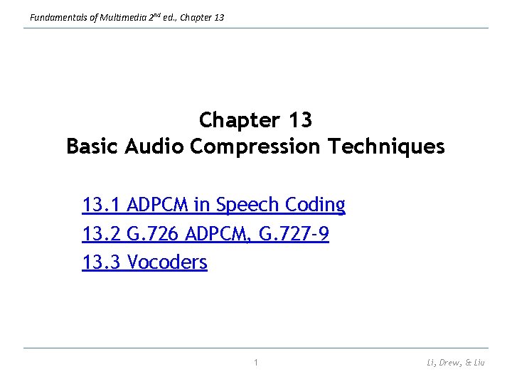 Fundamentals of Multimedia 2 nd ed Chapter 13
