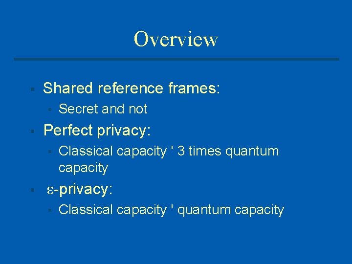 The private capacities of a secret shared reference