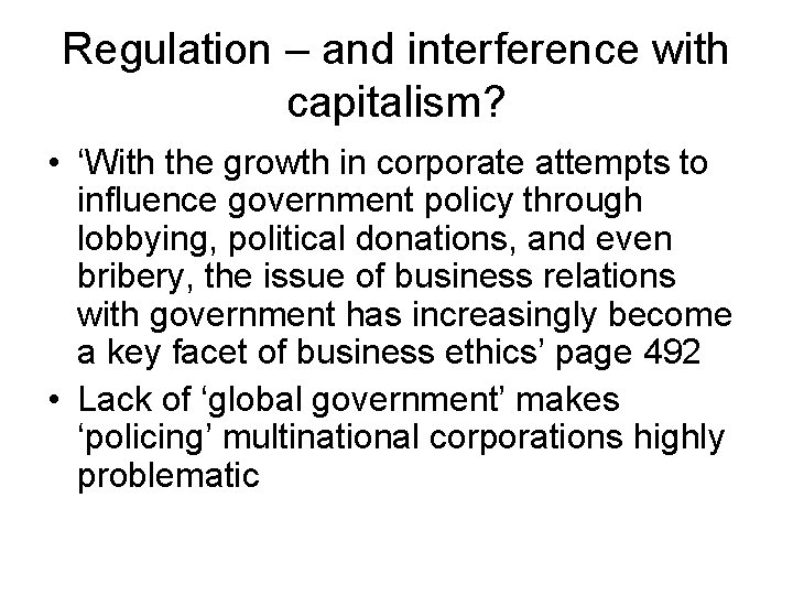 Regulation and interference with capitalism With the growth