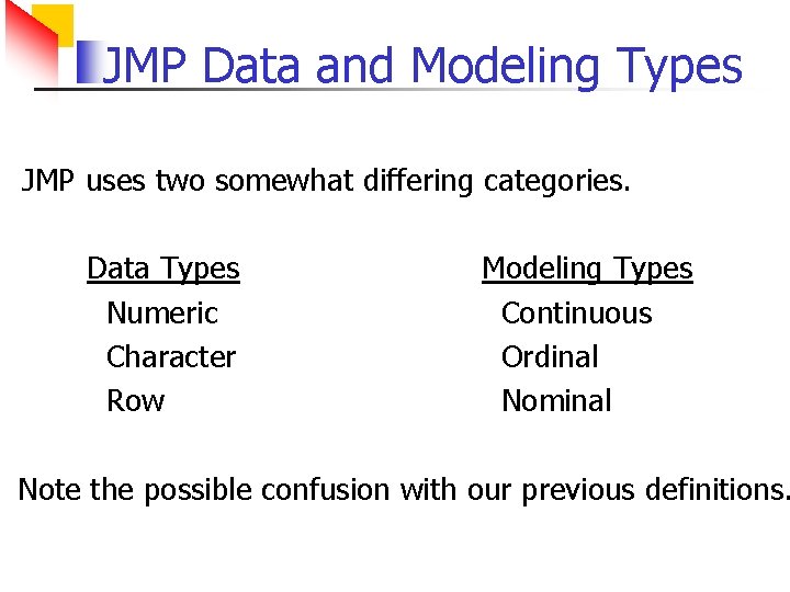 Describing Data Types In StatI we described data