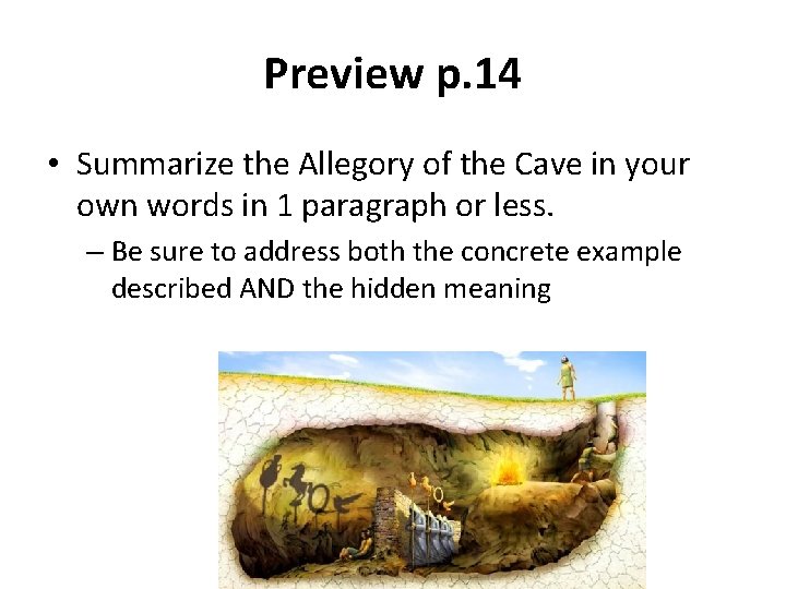 Preview p 14 Summarize the Allegory of the