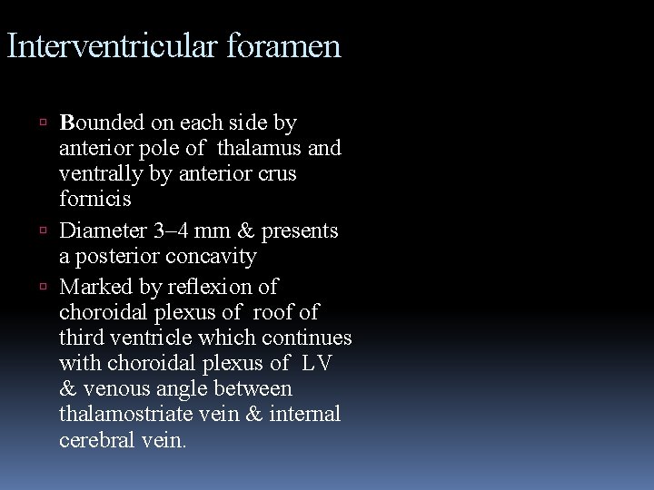 ANATOMY SURGICAL APPROACHES TO LATERAL VENTRICLES Anatomy Two