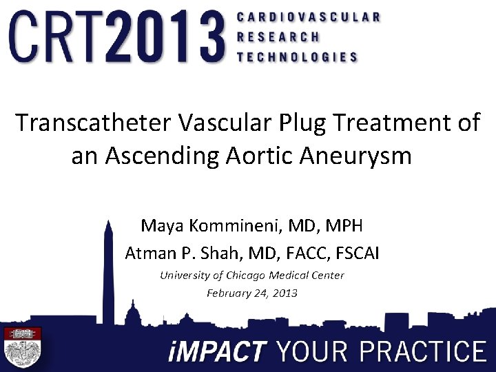 Transcatheter Vascular Plug Treatment of an Ascending Aortic
