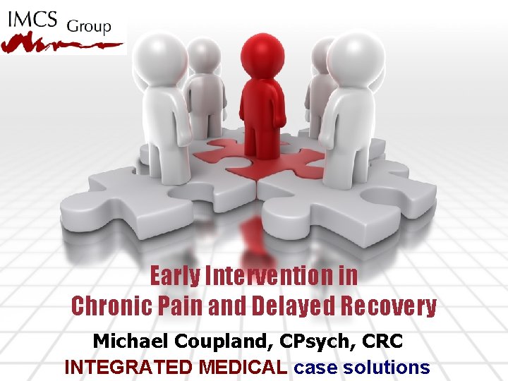 Early Intervention in Chronic Pain and Delayed Recovery