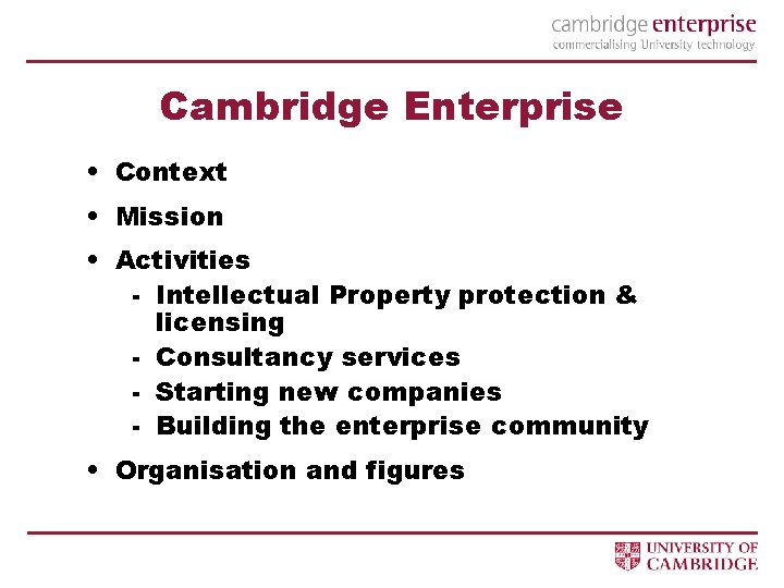 Cambridge Enterprise Commercialisation of technology out of University
