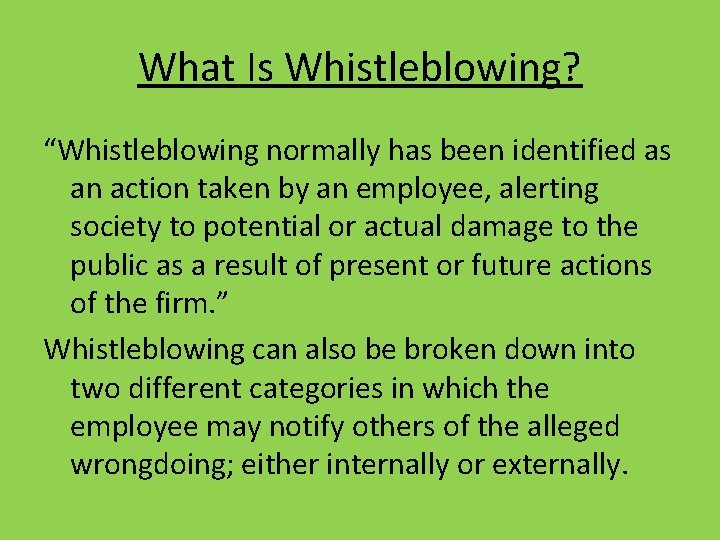 The Ethics of Whistleblowing An A 1 Presentation