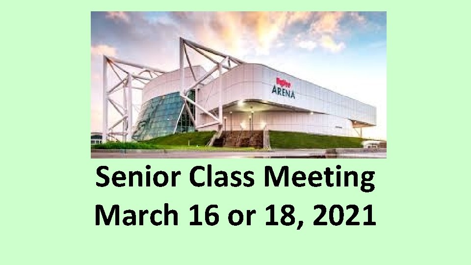 Senior Class Meeting March 16 or 18 2021
