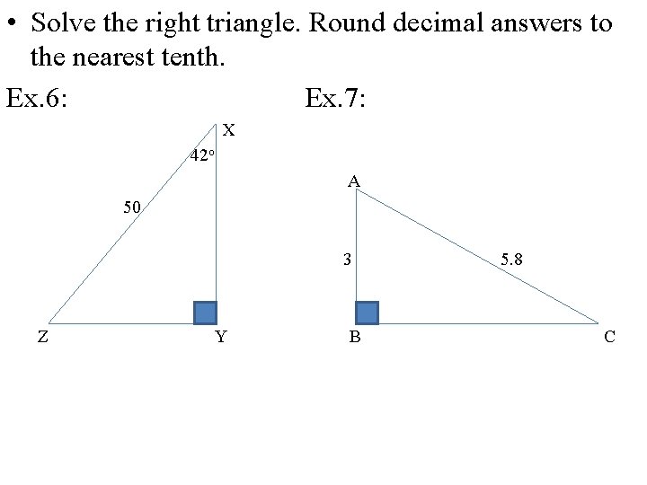 Chapter 7 7 Notes Solve Right Triangles Goal
