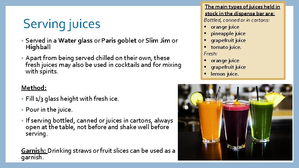 DIFFERENT WAYS OF SERVING NONALCOHOLIC DRINKS Important points