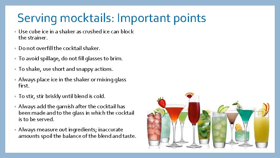 DIFFERENT WAYS OF SERVING NONALCOHOLIC DRINKS Important points