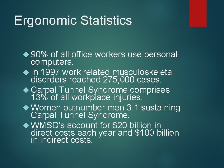 Workplace Ergonomics What will be covered What is