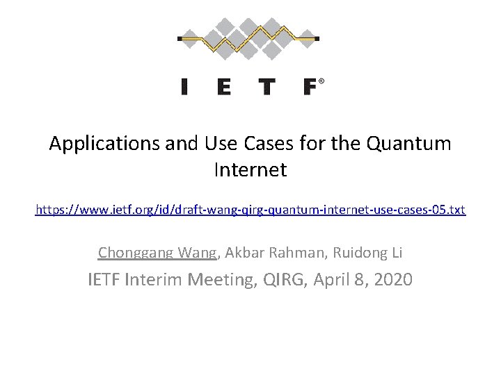 Applications and Use Cases for the Quantum Internet