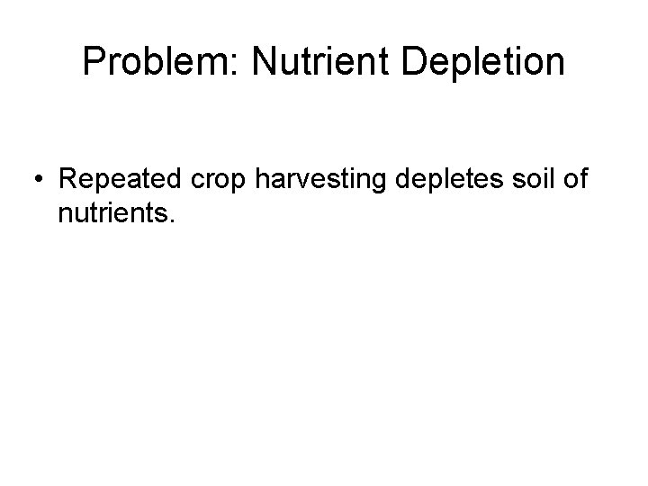 Agriculture Problems and Solutions The Industrialization of Farming