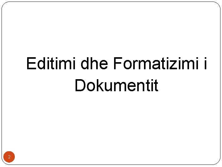 Fakulteti Adminstrata publike LENDA INFORMATIKA Ligjerata 8 Profesort