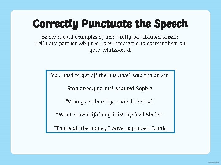 Wednesday 3 rd March 2021 WALT Punctuate speech