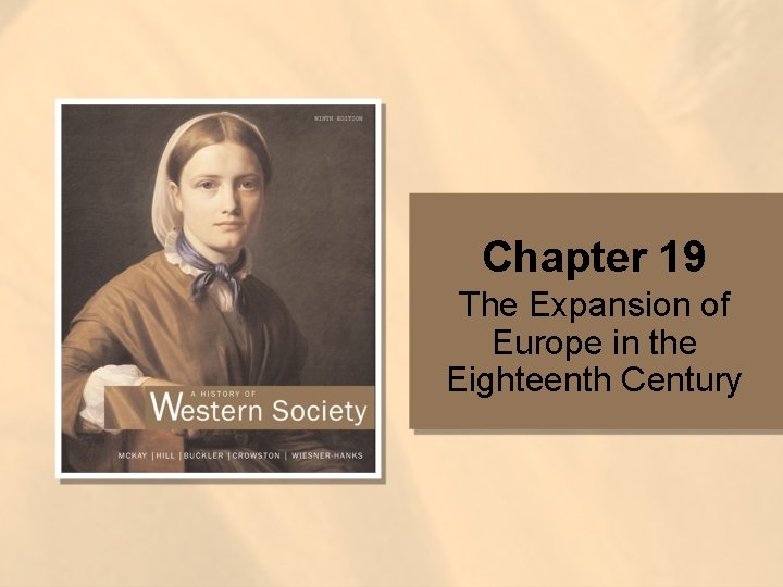 Chapter 19 The Expansion of Europe in the