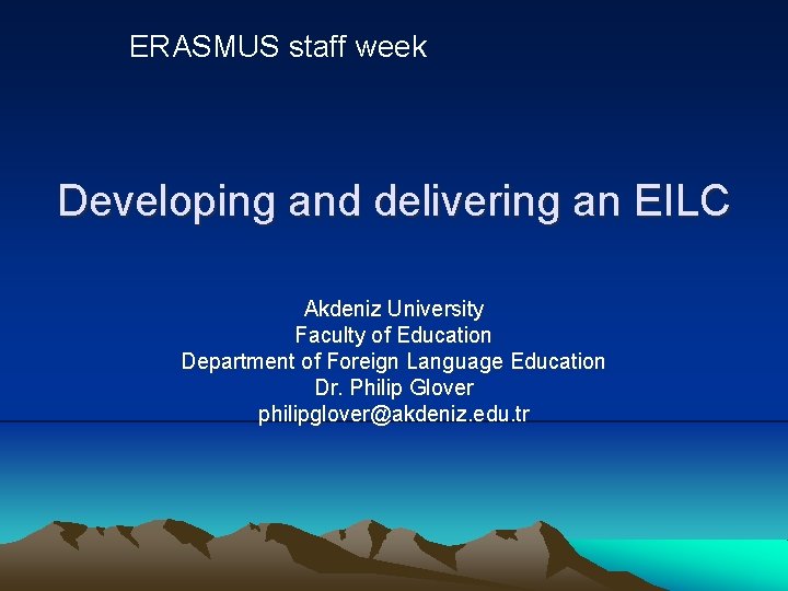 ERASMUS staff week Developing and delivering an EILC