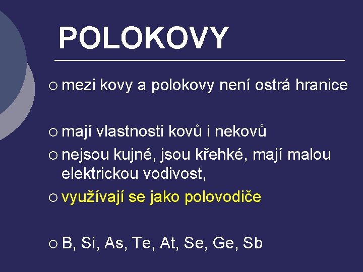 chemie 8 ronk KOVY NEKOVY A POLOKOVY KOVY