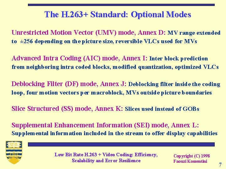 Low Bit Rate H 263 Video Coding Efficiency