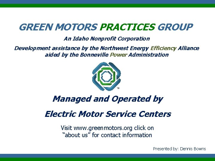 GREEN MOTORS PRACTICES GROUP An Idaho Nonprofit Corporation