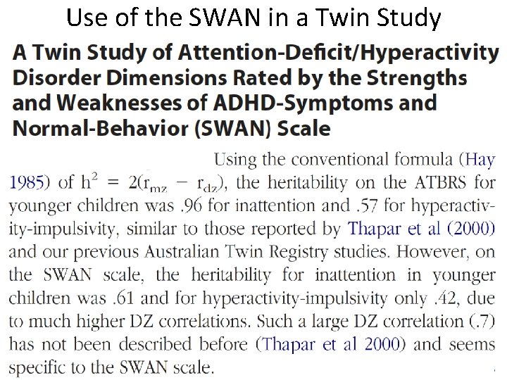 Strengths and Weakness of ADHDsymptoms and Normalbehavior SWAN