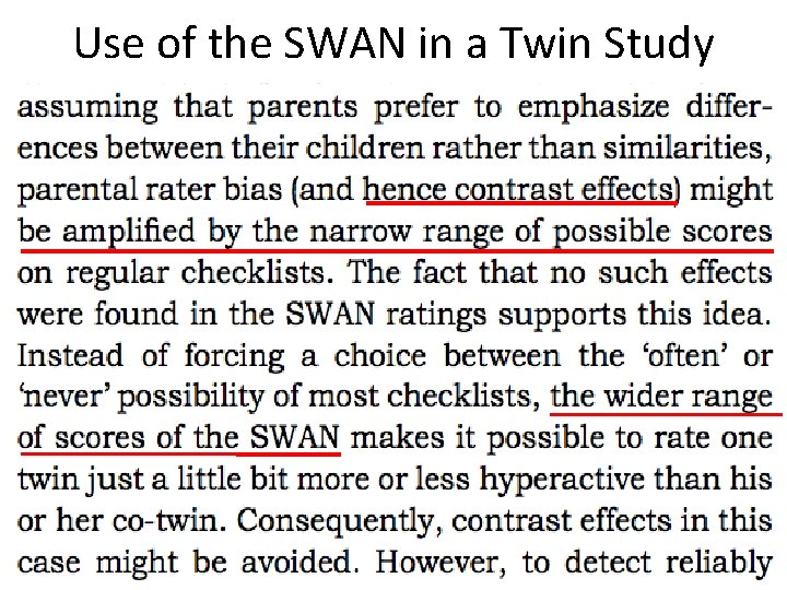 Strengths and Weakness of ADHDsymptoms and Normalbehavior SWAN