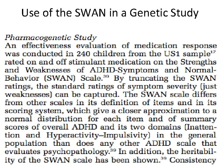 Strengths and Weakness of ADHDsymptoms and Normalbehavior SWAN