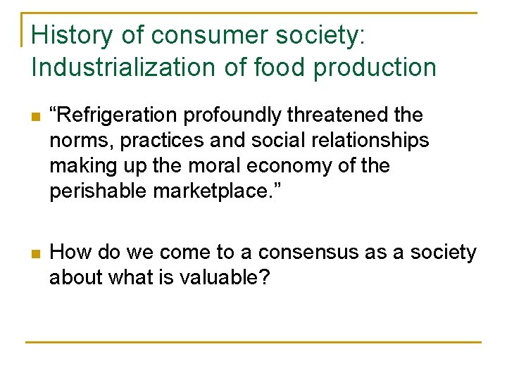 Environmental Economics Lecture 4 History of Consumer Society