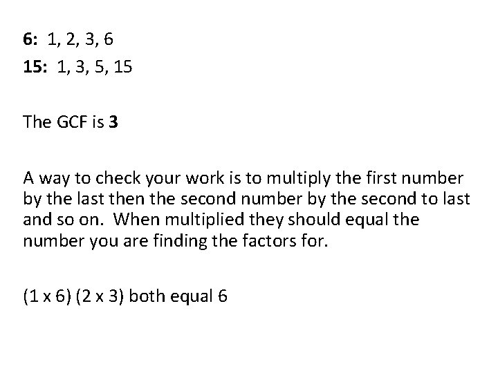 Factoring Expressions Greatest Common Factor GCF The first