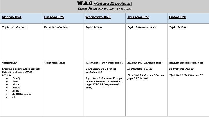 W A G Week at a Glance Agenda