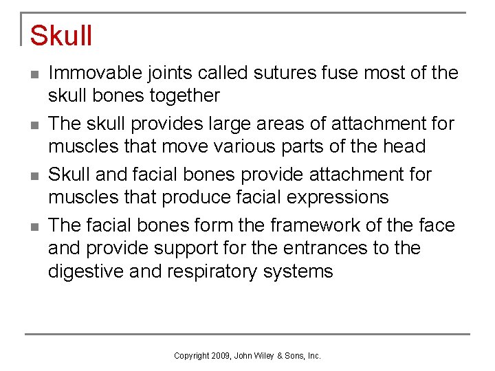 Chapter 7 The Skeletal System The Axial Skeleton