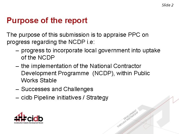 NATIONAL CONTRACTOR DEVELOPMENT PROGRAMME Progress Update PARLIAMENTARY ...