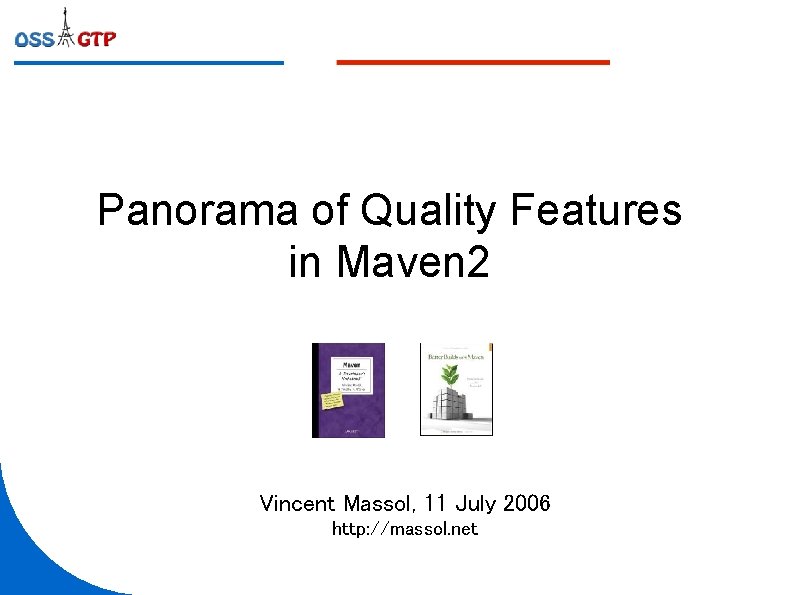 Panorama of Quality Features in Maven 2 Vincent