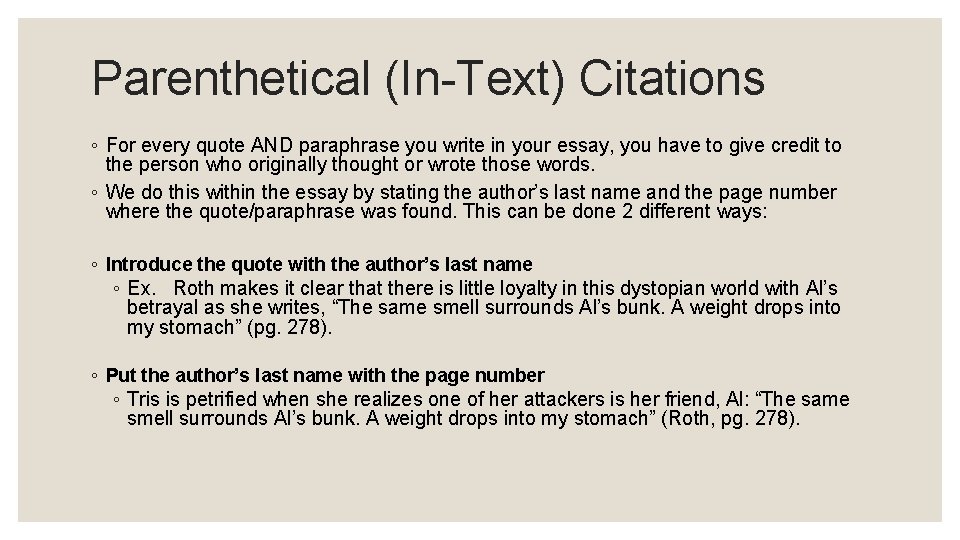 ESSAY ISSUES Evidence Quotes exact words directly from