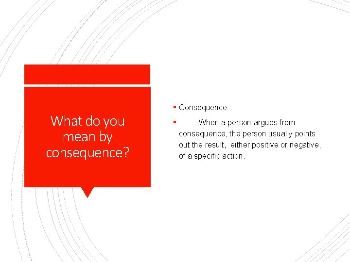 Principle and Consequence Brainstorming Reasons When people try