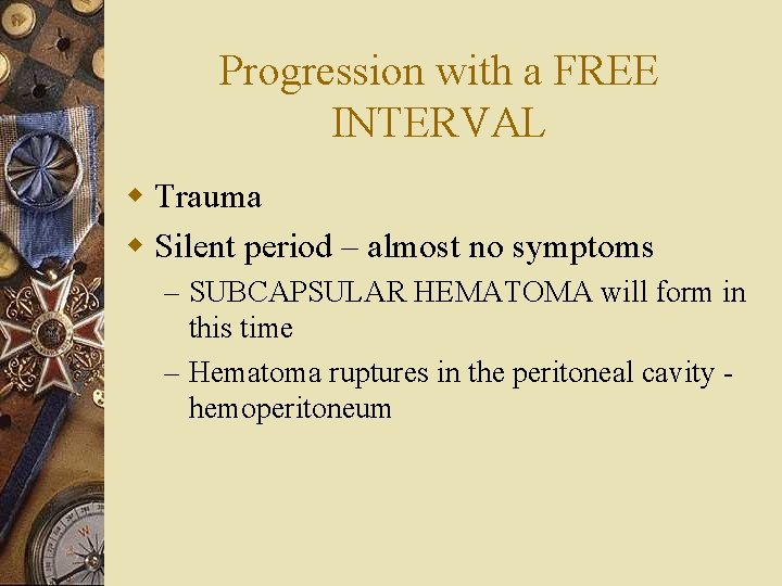 Intraperitoneal retroperitoneal haemorrhage Complex ethiology any ...