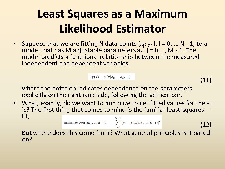 Lecture 4 Modeling of Data Given a set