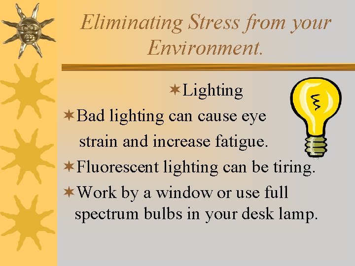 Stress Management What is Stress Stress is simply