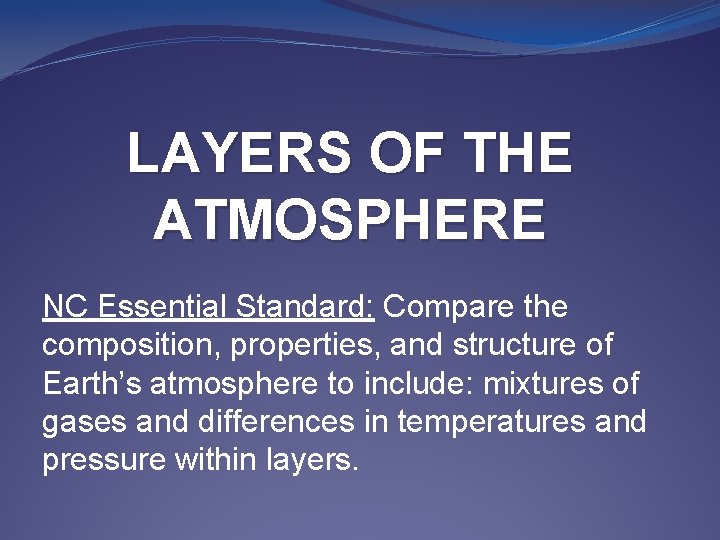 LAYERS OF THE ATMOSPHERE NC Essential Standard Compare